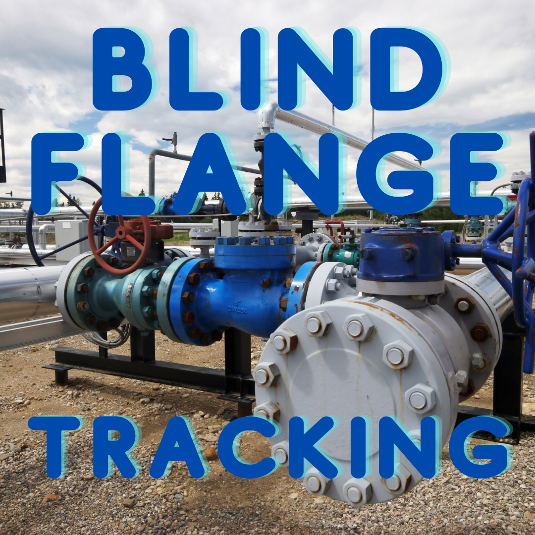 Blind Flange Tracking in Petrochemical facilities. – Energy Risk ...