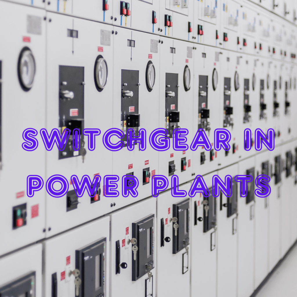 Power Plant Switchgear Explained – Energy Risk Engineering Insights