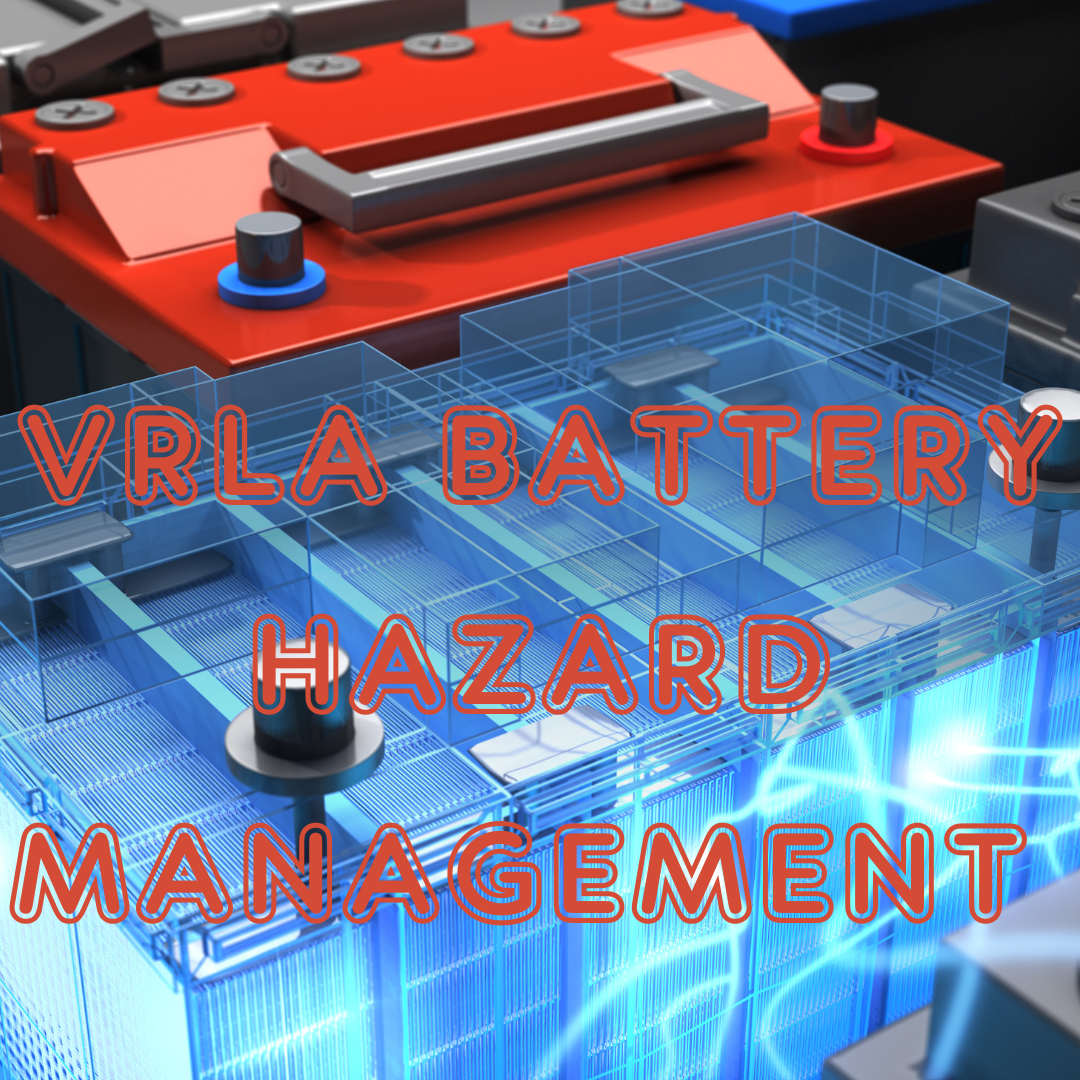 VRLA Battery Hazard Management – Energy Risk Engineering Insights