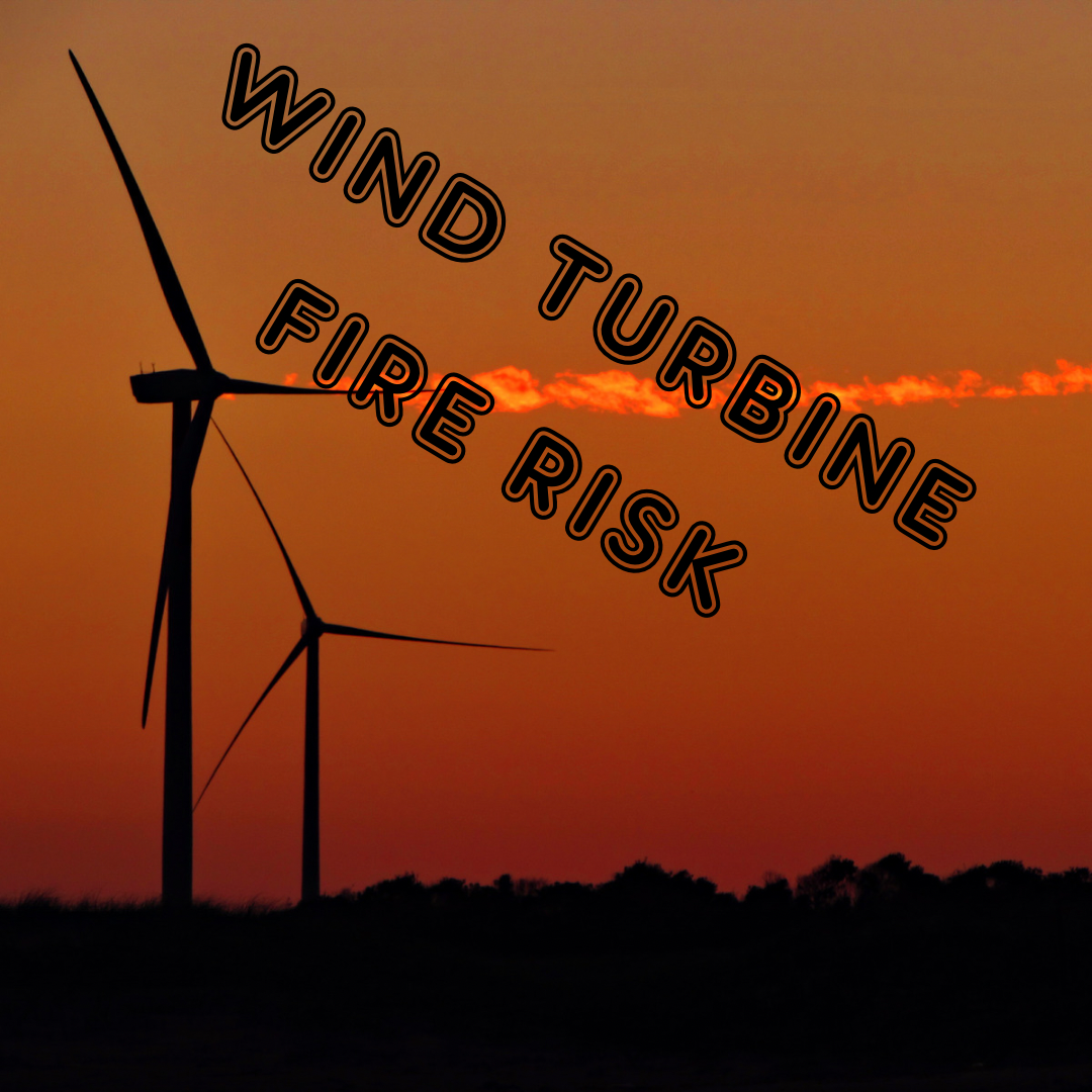 Wind Turbine Fire Risks – Energy Risk Engineering Insights
