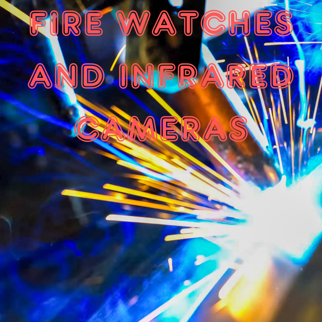 Hot Work Procedure – Infrared Cameras – Energy Risk Engineering Insights
